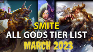 SMITE TIER LIST - All GoDS Ranking March 2023