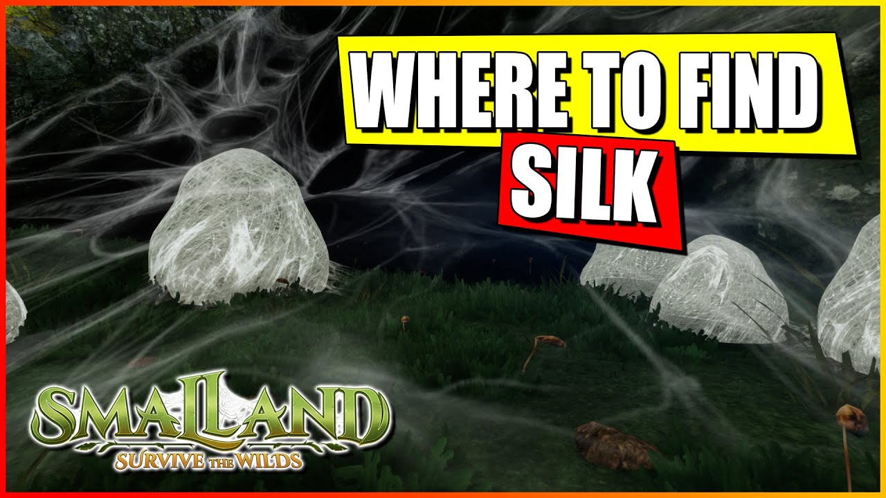 How to Get Silk in Smalland Survive the Wilds [Location]